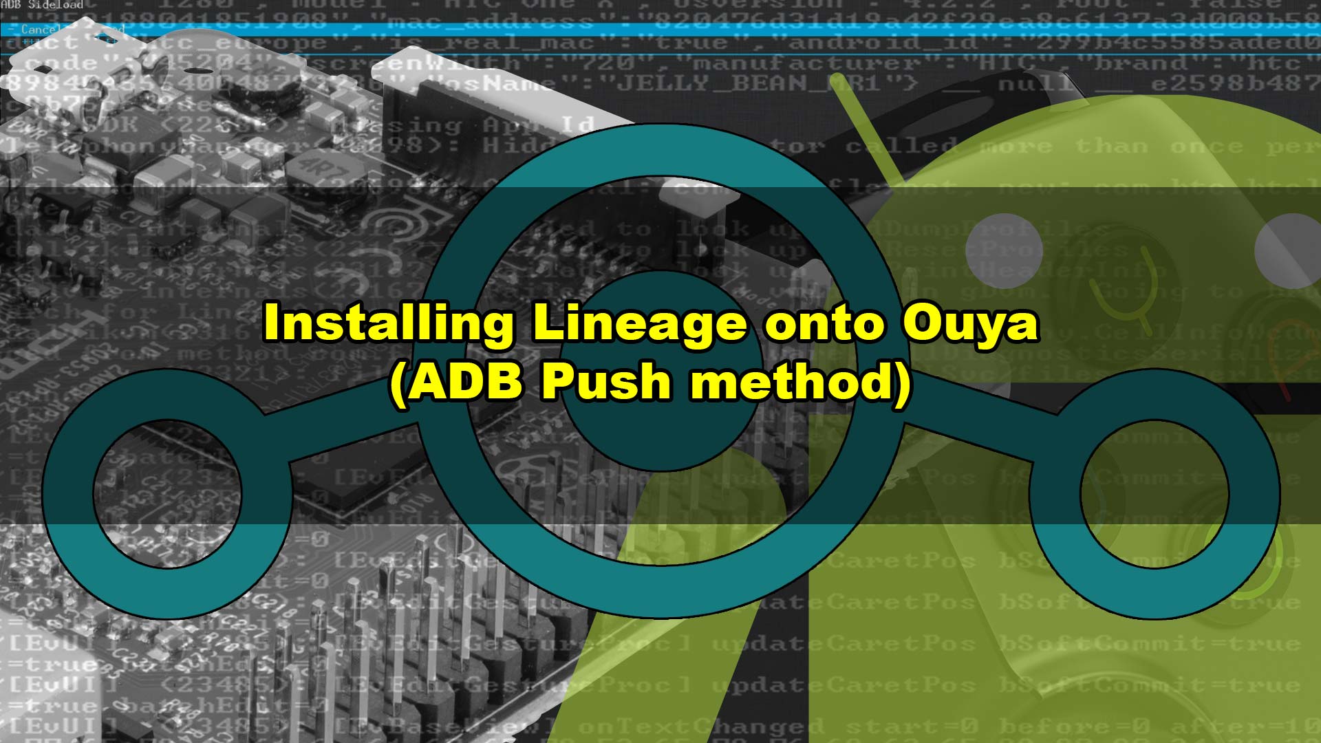 Section 3 : Method 2: ADB “Push” Lineage from Raspberry Pi to Ouya. – S ...